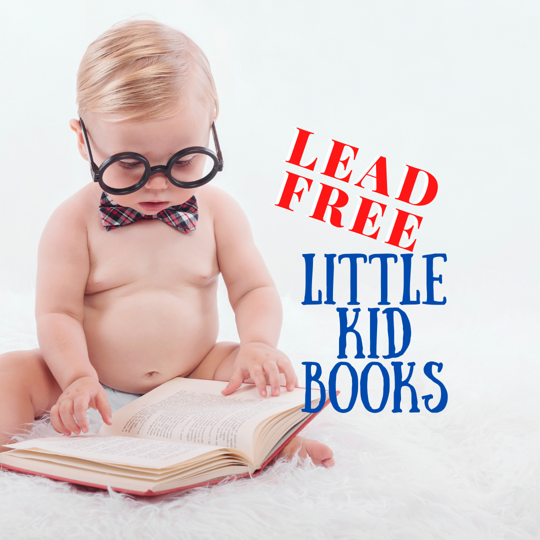 Lead-Free Little Kid Books